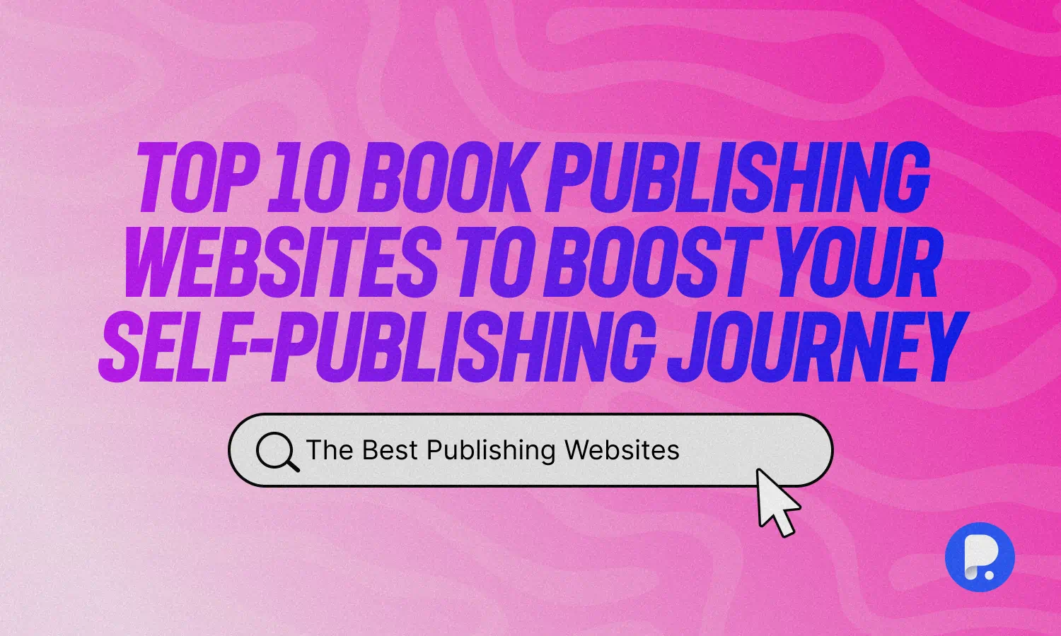 14 Steps to Self-Publishing a Book: A Complete Guide